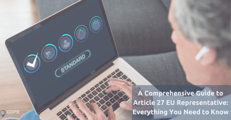 A Comprehensive Guide to Article 27 EU Representative: Everything You ...