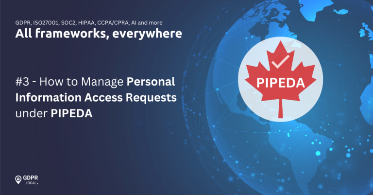 How to Manage Personal Information Access Requests under PIPEDA - GDPR ...