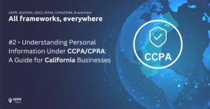 Understanding Personal Information Under CCPA/CPRA: A Guide for ...