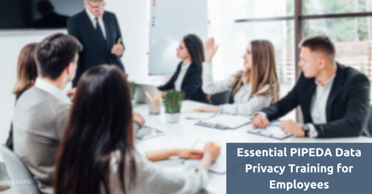Essential PIPEDA Data Privacy Training for Employees - GDPR Local