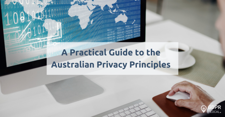 A Practical Guide to the Australian Privacy Principles - GDPR Local