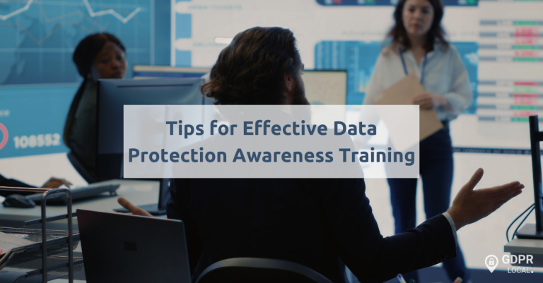 Tips for Effective Data Protection Awareness Training - GDPR Local