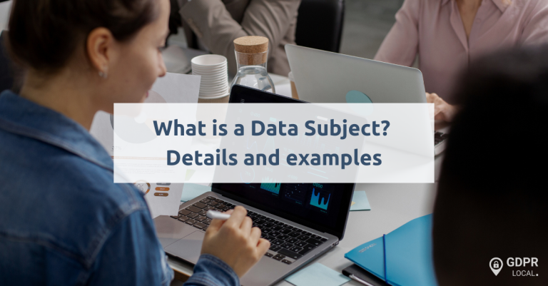 What is a Data Subject? - GDPR Local