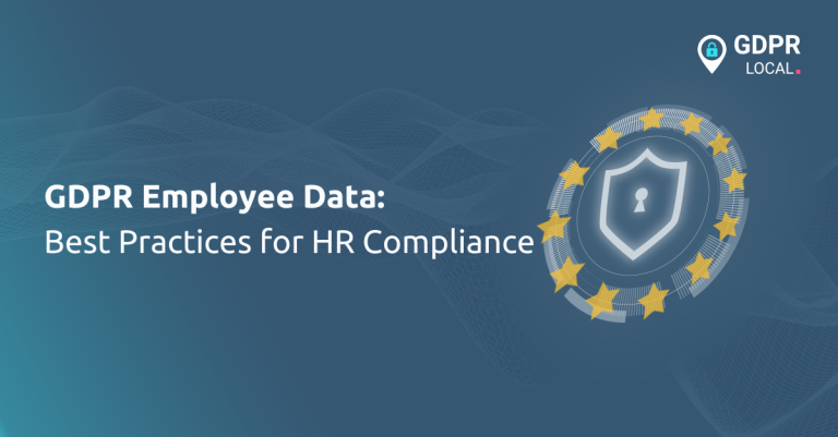 GDPR Employee Data: Best Practices for HR Compliance - GDPR Local