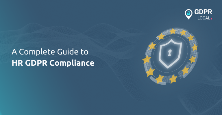 Complete Guide to HR GDPR Compliance - GDPR Local