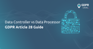 Data Controller vs Data Processor: Practical Guide - GDPR Local