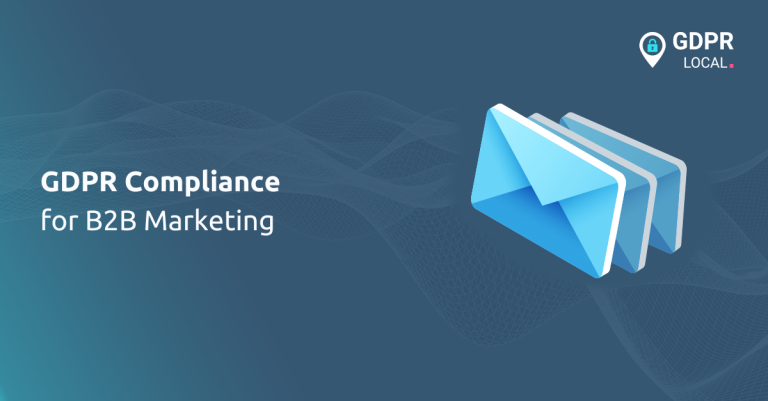 GDPR Compliance for B2B Marketing - GDPR Local
