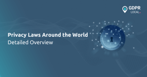 Privacy Laws Around the World - Detailed Overview - GDPR Local